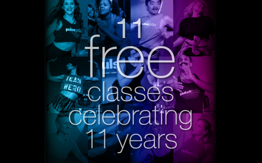 11 Free Classes for our 11 Year Anniversary - PulsePDX
